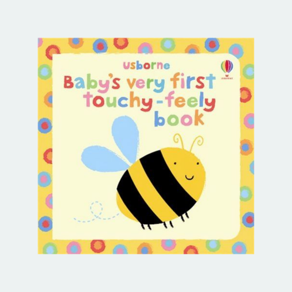 Baby's very first touchy feely book（単品） – Sprinkles Books&Gifts -カラフル ...